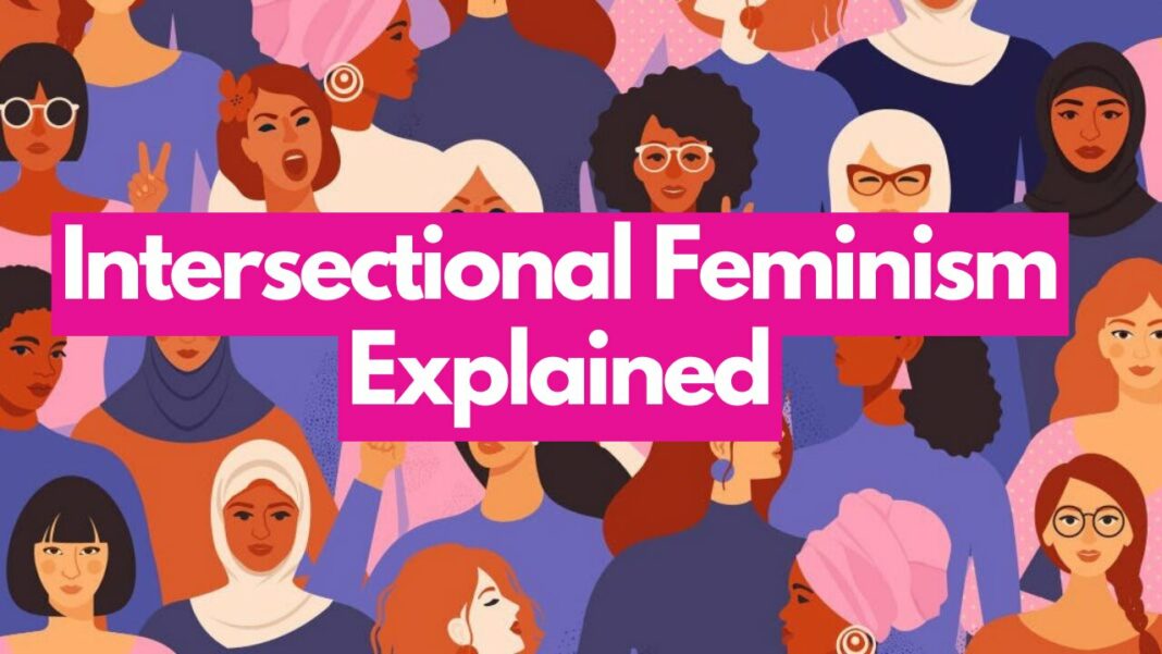 How to Feel About Intersectional Feminism: Exploring Its Core