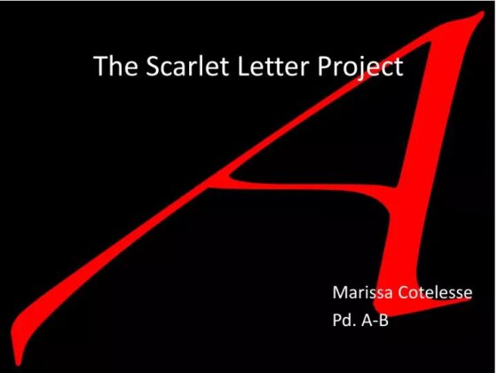 Scarlet Letter Project: Sin or Symbol? We Expose It.